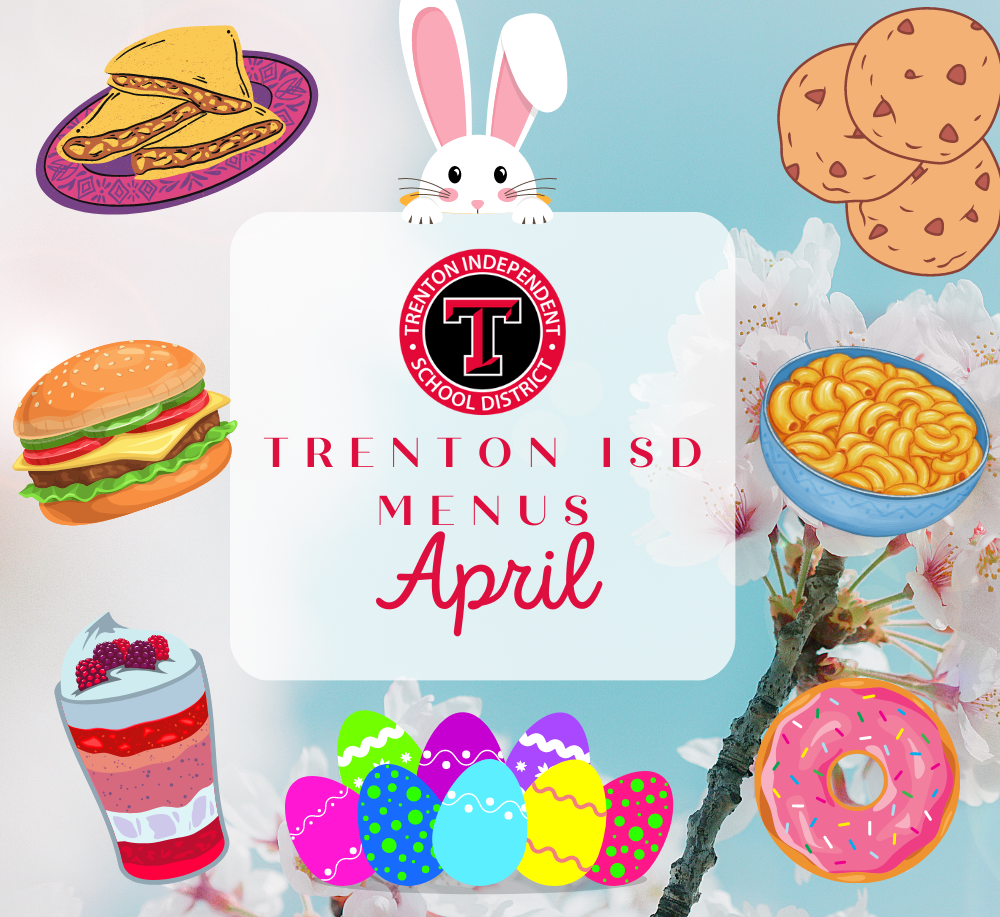 TISD April Menus | Trenton Middle School